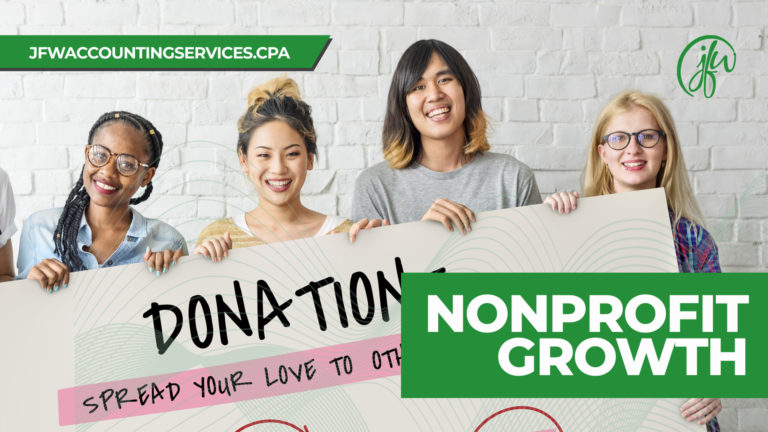 Follow These Steps to Help Grow Your Nonprofit | JFW Accounting