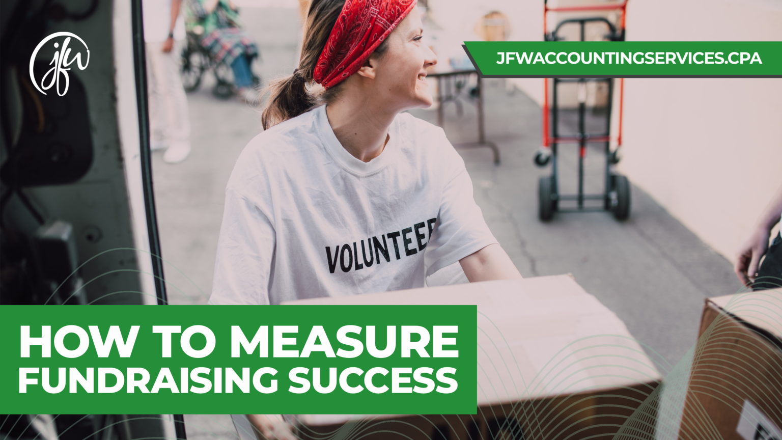 Measuring Fundraising Success | JFW Accounting