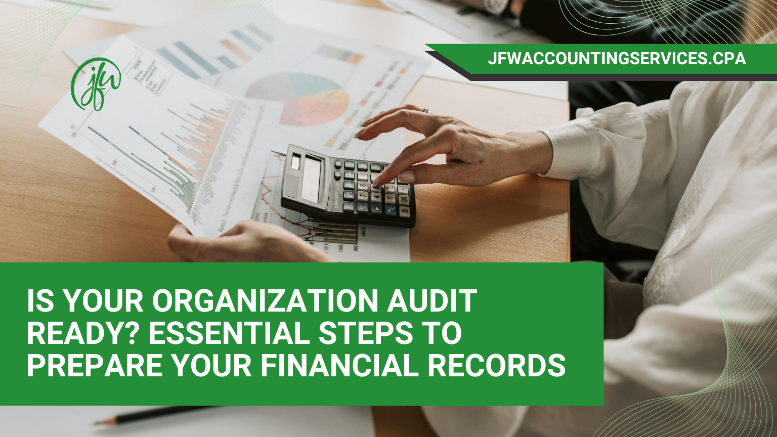 Is Your Organization Audit Ready? Essential Steps to Prepare Your ...