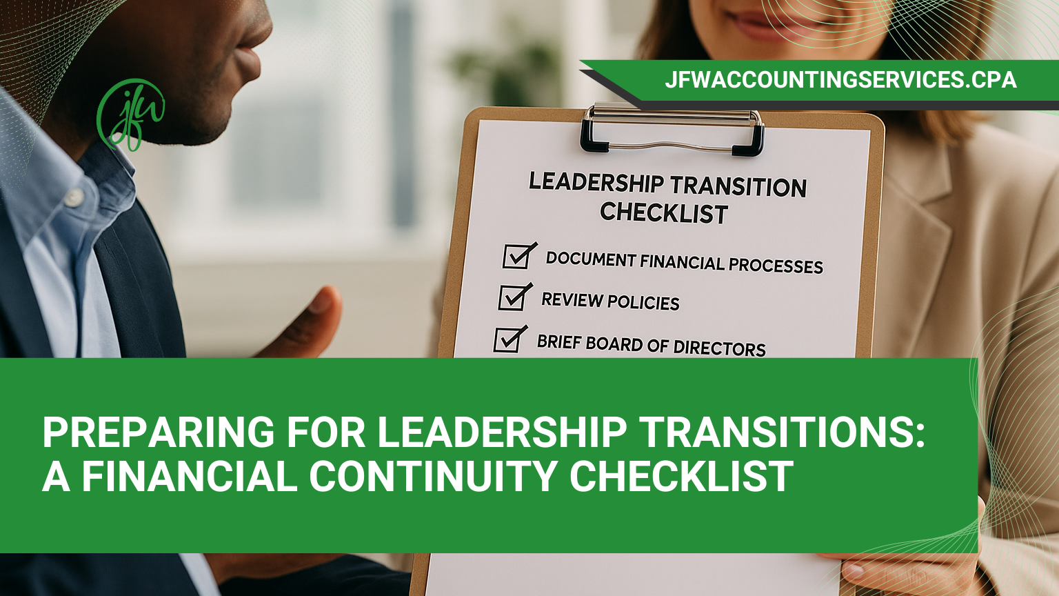 Preparing for Leadership Transitions: A Financial Continuity Checklist ...